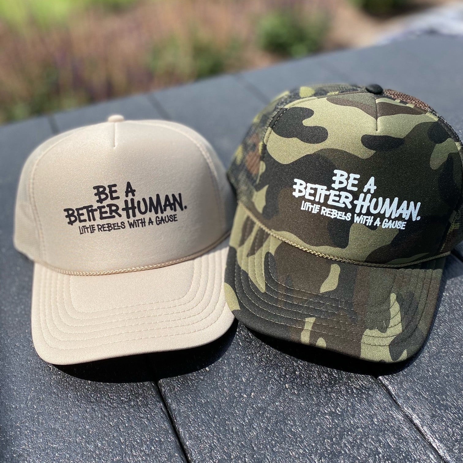Be a Better Human. Trucker Hat – Little Rebels with a Cause