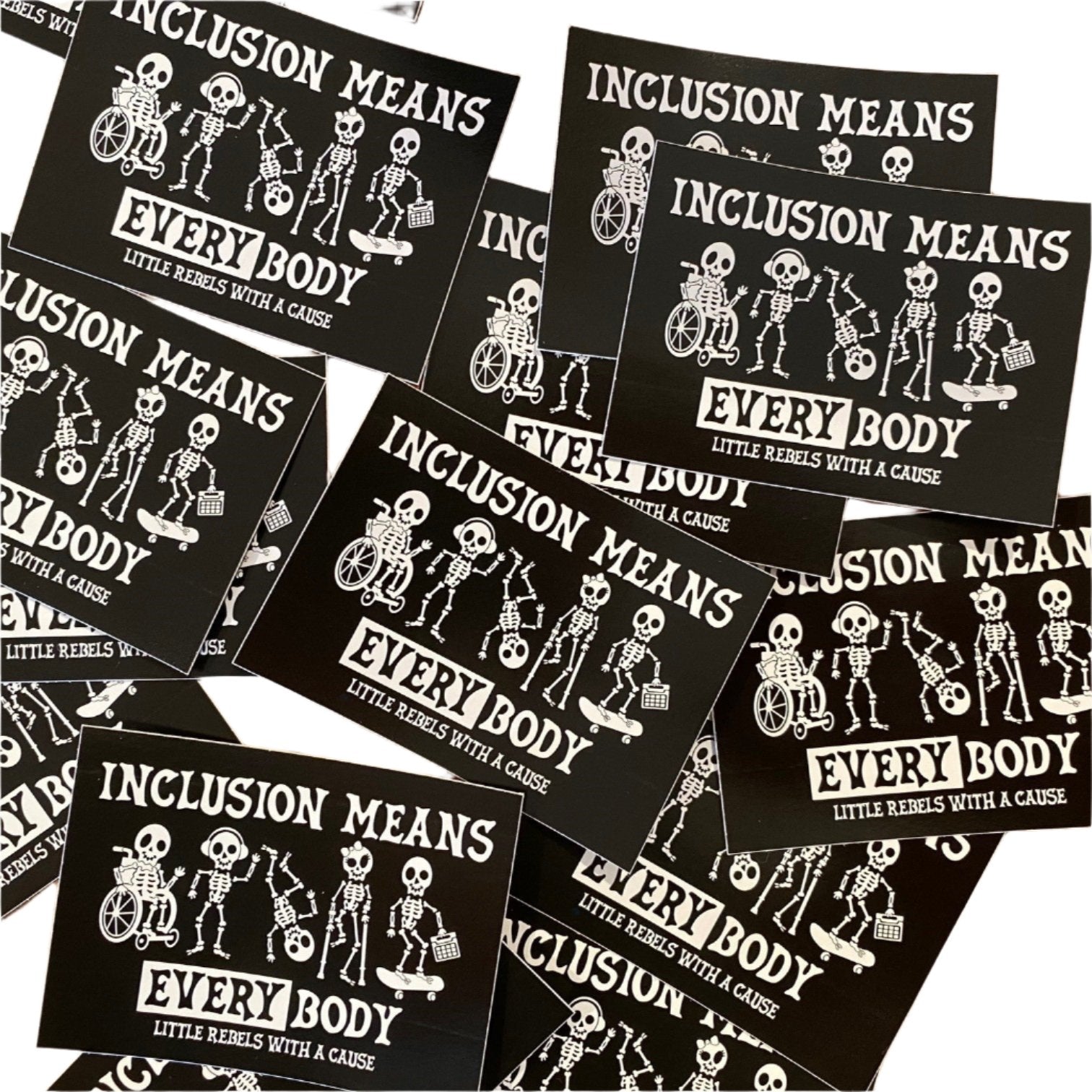Inclusion Means EVERYbody Stickers – Little Rebels with a Cause